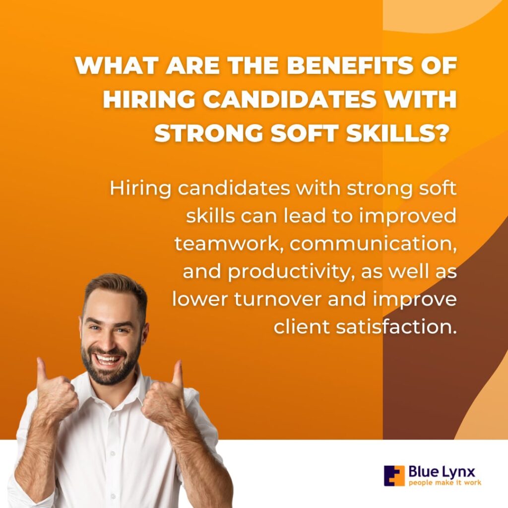 The Power of Soft Skills in Today’s Workplace: 6 Benefits of Hiring ...